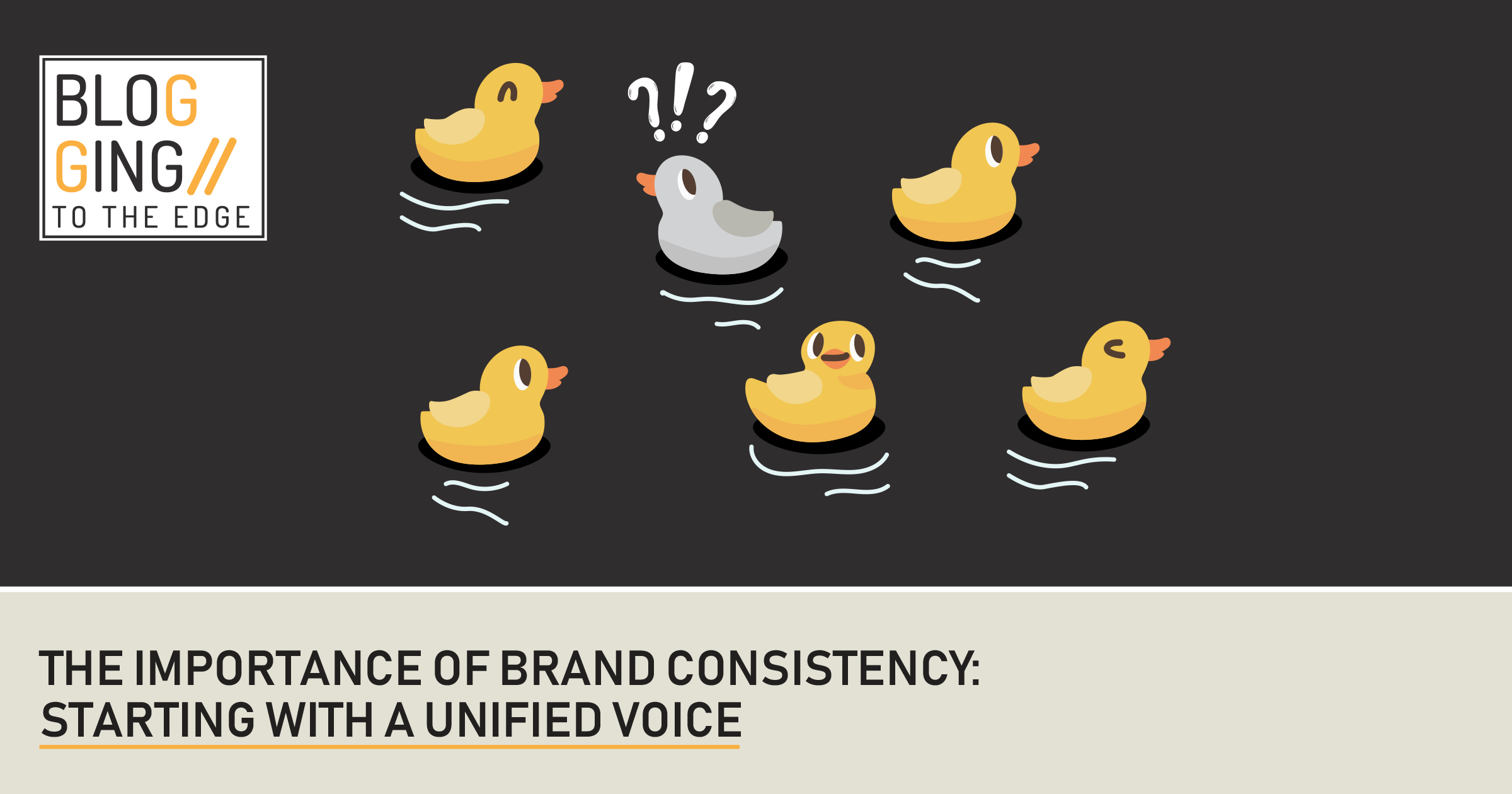 Brand Consistency: why and how to use a unified brand voice